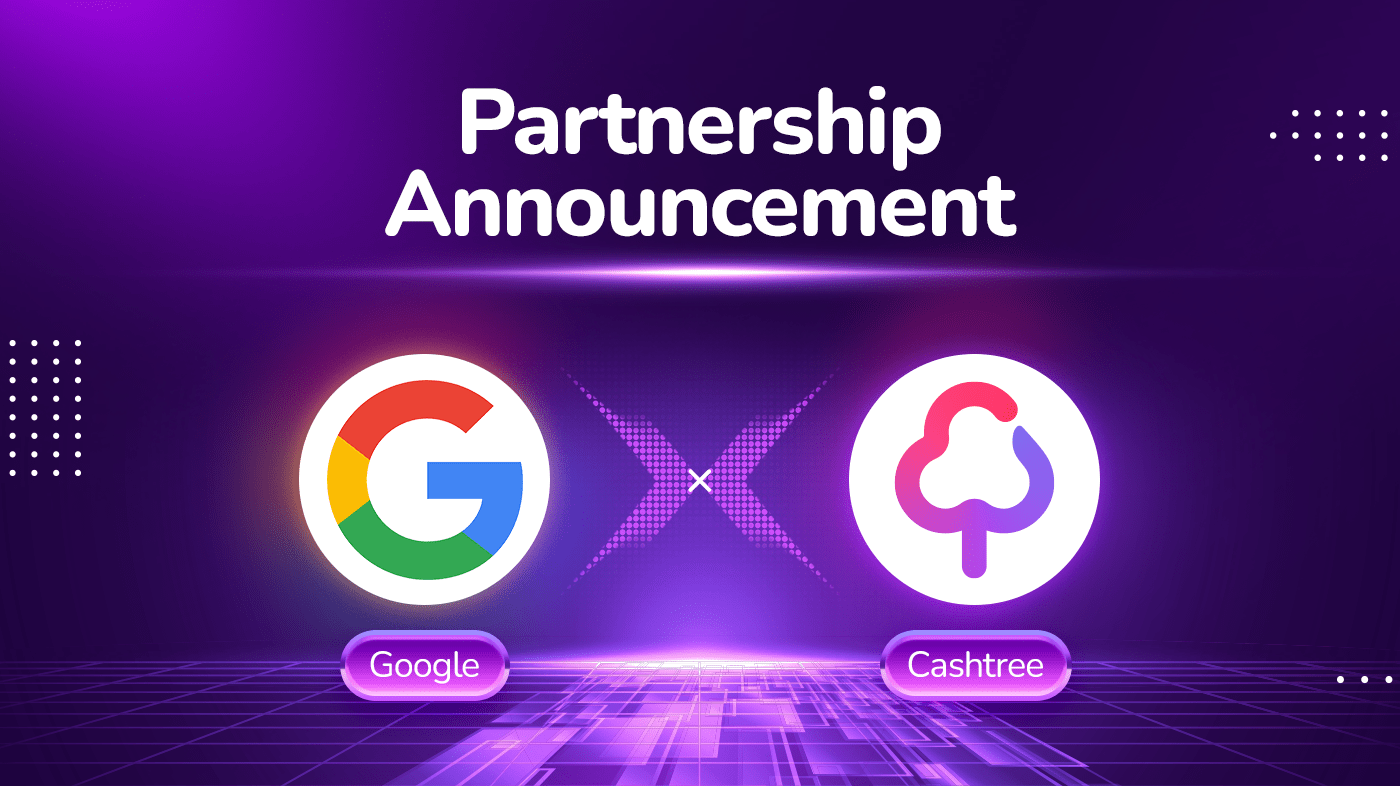 Google and Cashtree Celebrate Dual Milestones: 8 Years of Partnership ...